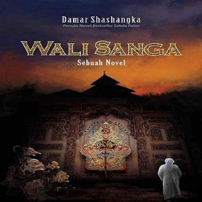 NOVEL WALI SANGA KARYA DAMAR SHASANGKA | SIPLah