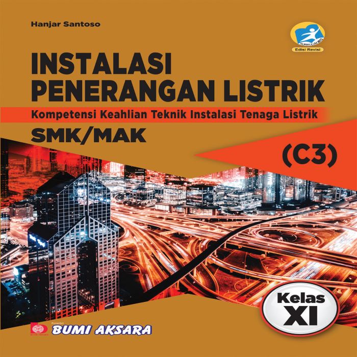 Instalasi Penerangan Listrik SMK/MAK Kelas XI | SIPLah Instalasi Penerangan Listrik SMK/MAK Kelas XI | SIPLah