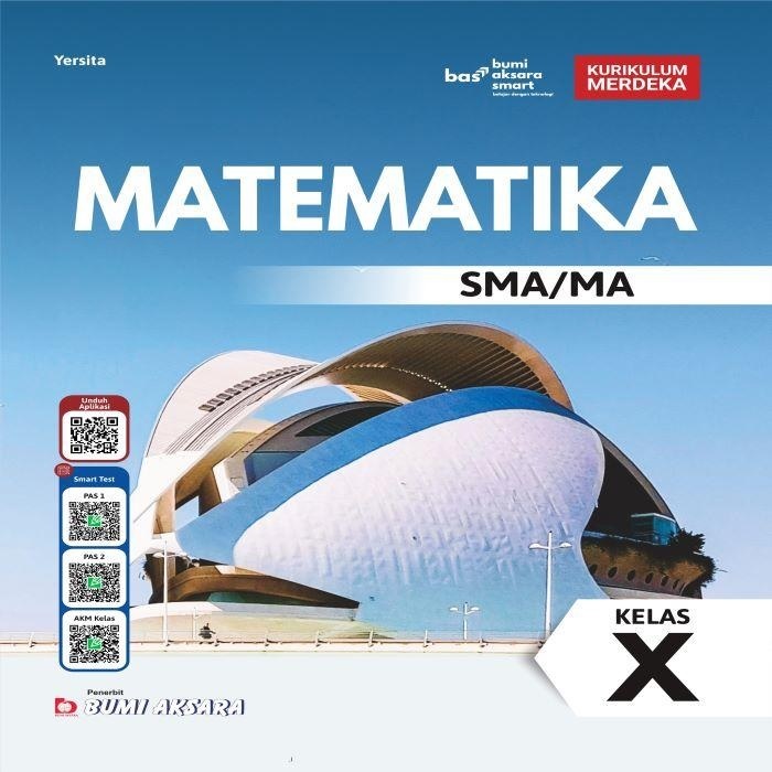 BUKU MATEMATIKA KELAS X KURIKULUM MERDEKA BUMIAKSARA | SIPLah