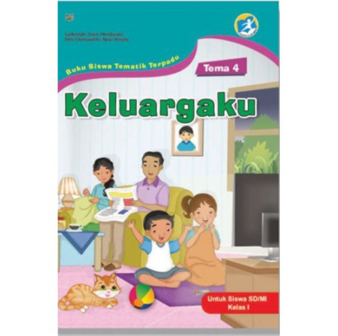 Buku Teks: Tema 4 Keluargaku Buku Siswa Tematik Terpadu Untuk Siswa SD ...