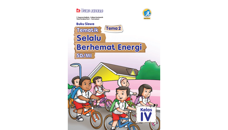 Buku Siswa Tematik Tema 2 Selalu Berhemat Energi Kelas IV SD/MI Kurikulum 2013 Edisi Revisi | SIPLah