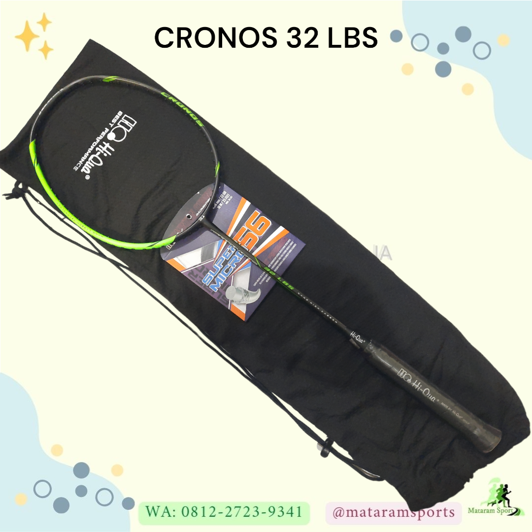 RAKET BSDMINTON HI QUA CRONOS 32 LBS ORIGINAL | SIPLah