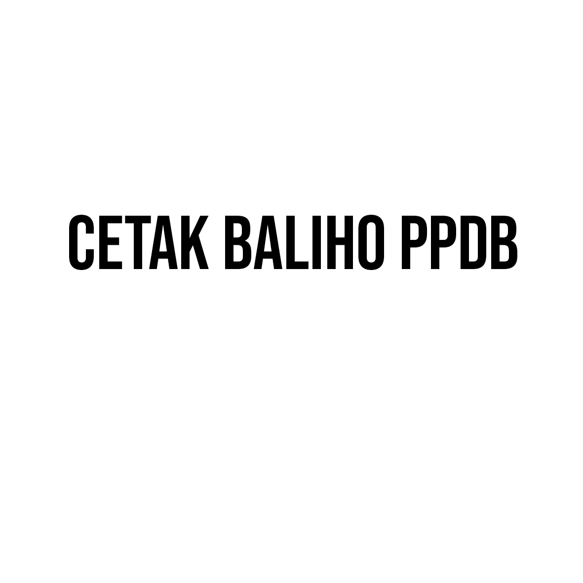 Cetak Baliho PPDB | SIPLah