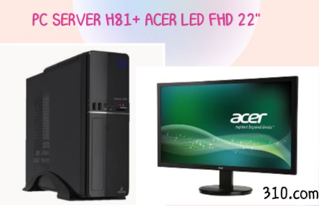 PC SERVER H81+ ACER LED FHD 22" | SIPLah