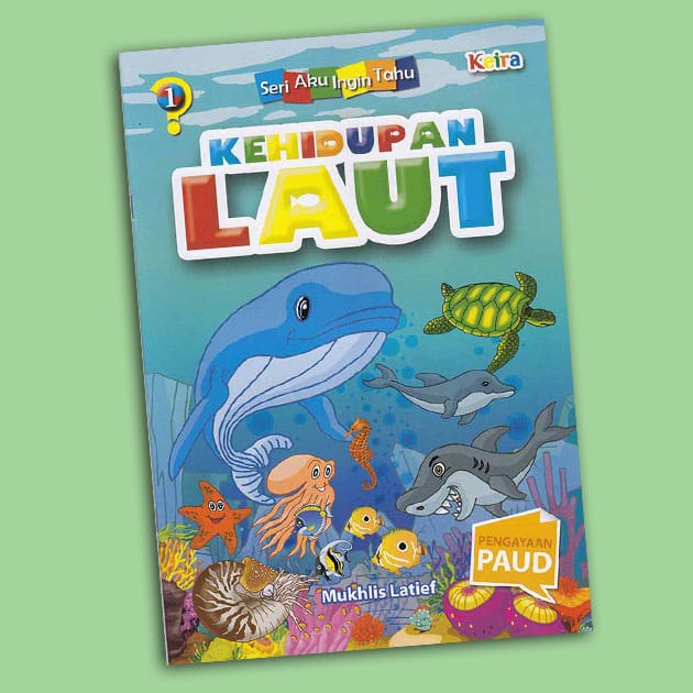 SERI AKU INGIN TAHU - KEHIDUPAN LAUT | SIPLah SERI AKU INGIN TAHU - KEHIDUPAN LAUT | SIPLah