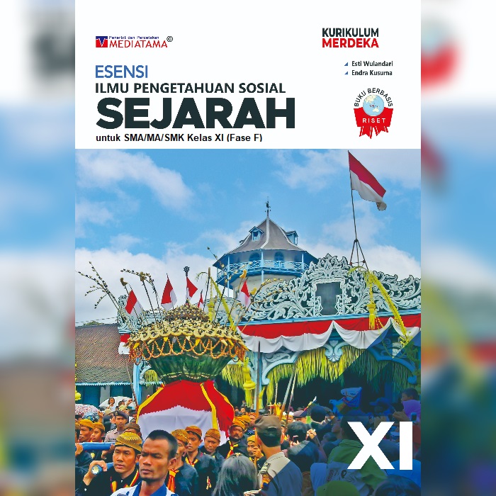 Buku Esensi Kurikulum Merdeka Sejarah untuk SMA/MA/SMK Kelas XI | SIPLah Buku Esensi Kurikulum Merdeka Sejarah untuk SMA/MA/SMK Kelas XI | SIPLah